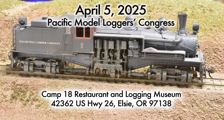 Pacific Model Loggers' Congress – Logging history and model railroad ...